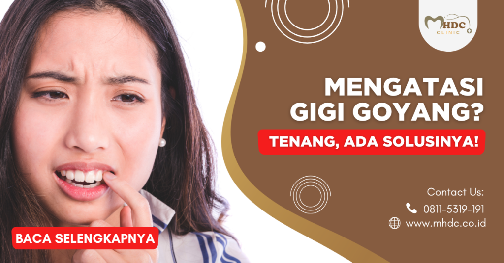 Mengatasi Gigi Goyang Agar Kuat Kembali, Memang Bisa?